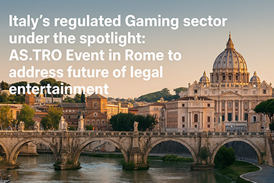 Conference in Rome: Italy’s Regulated Gaming Sector in Focus